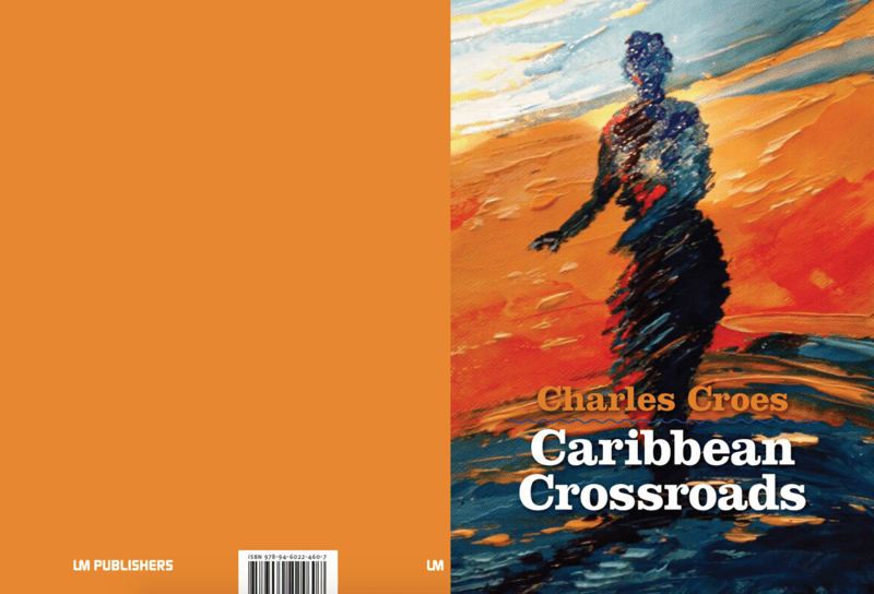 Author Charles Croes Releases Novel 'Caribbean Crossroads' | Aruba.com