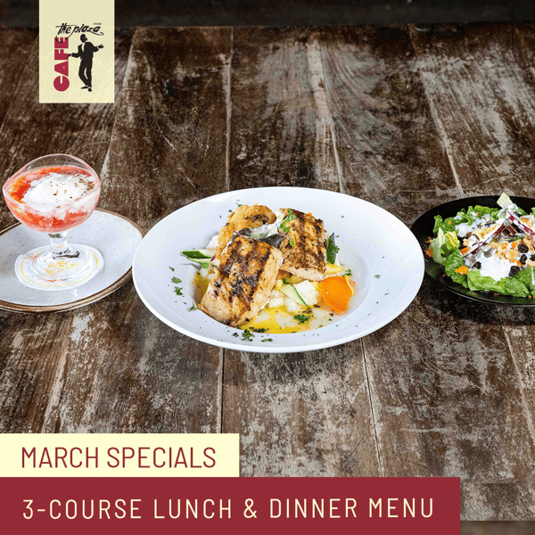 Cafe the Plaza's March Special: A 3-Course Delight