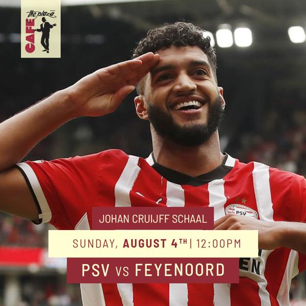 PSV vs Feyenoord: Watch the Johan Cruijff Schaal 2024 Live at Café the Plaza